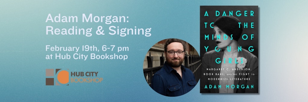 Adam Morgan: Author Reading & Signing | Hub City Writers Project