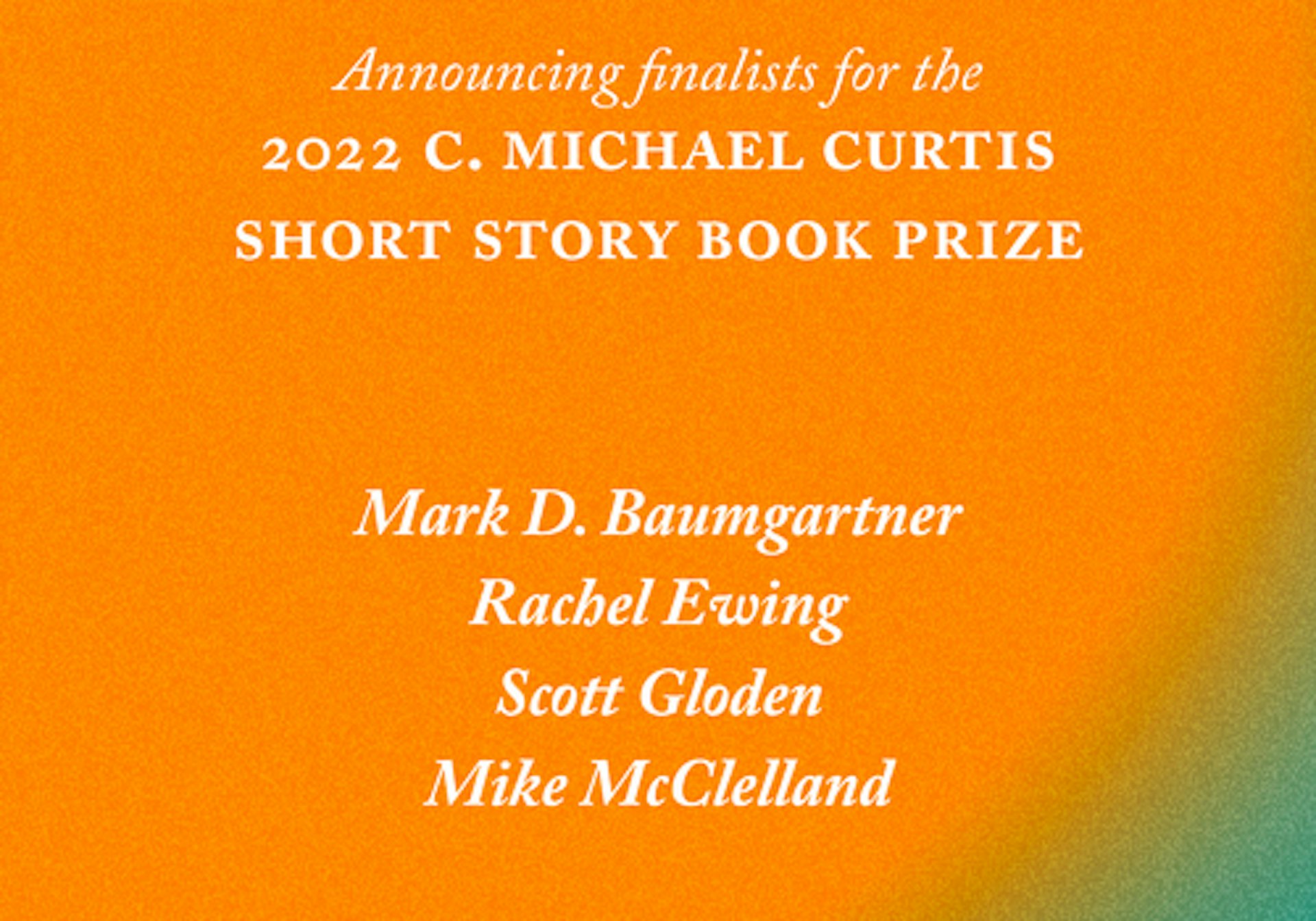 2022 C. Michael Curtis Short Story Book Prize Finalists | Hub City ...
