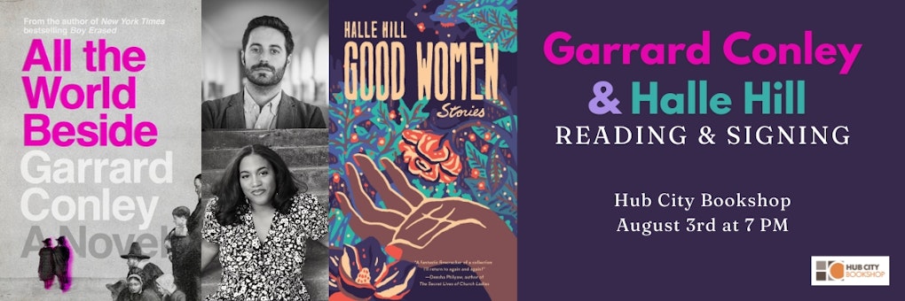 Garrard Conley & Halle Hill: Reading& Signing | Hub City Writers Project
